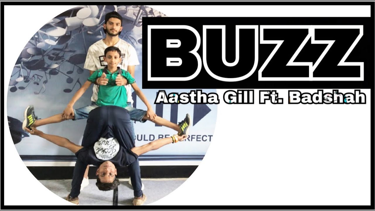 Buzz - Aastha Gill feat Badshah | Ashish Raval Dance | AD Group Of ...