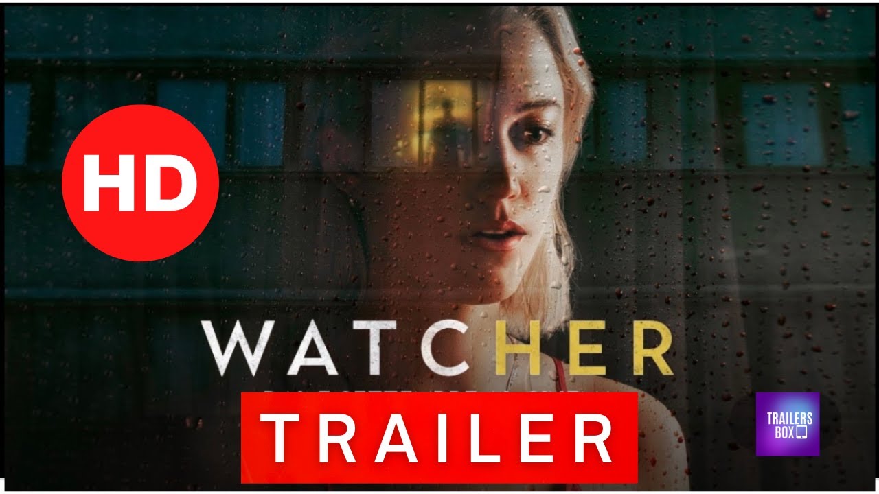 WATCHER | OFFICIAL TRAILER (2022) - YouTube