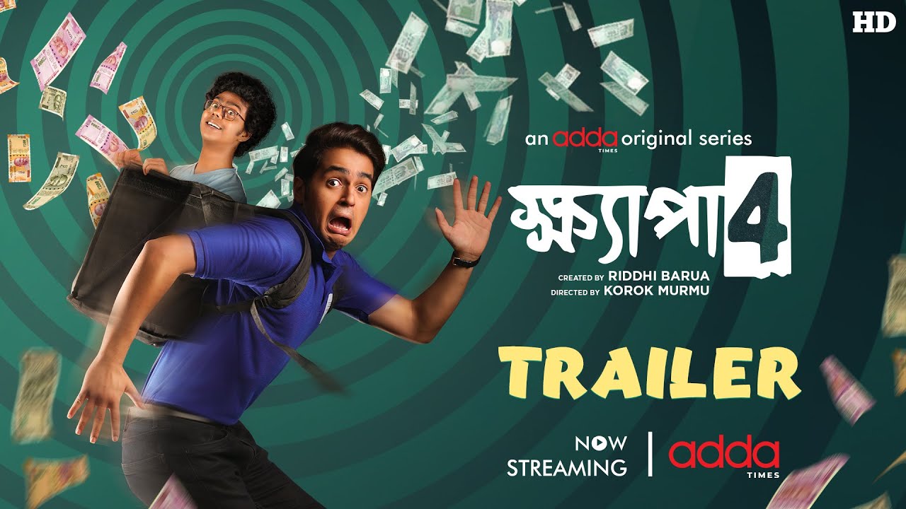 Trailer-Khyapa4 | Riddhi Barua| Korok Murmu|Arya, Pushan,Bharat Kaul ...