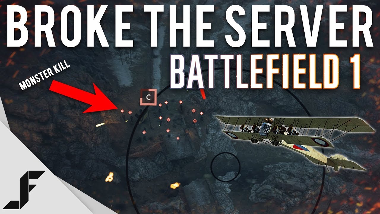 BROKE THE SERVER - Battlefield 1 - YouTube