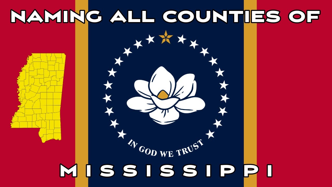 Naming ALL 82 Counties Of Mississippi, USA - YouTube