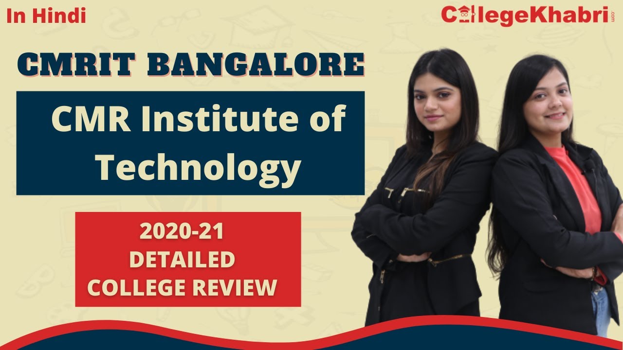 CMR Institute of Technology ( CMRIT Bangalore ) Admission | Courses ...