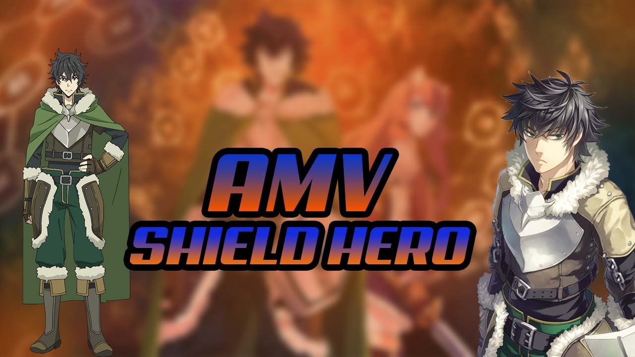 shield hero AMV - YouTube