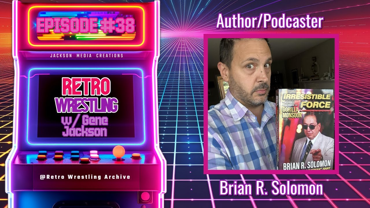 Retro Wrestling w/ Gene Jackson Episode #38: Author/Podcaster/Historian ...