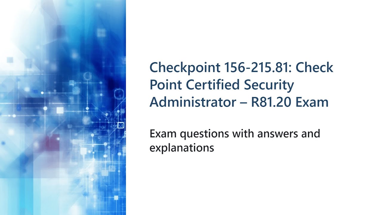 Checkpoint 156-215.81 Check Point Certified Security Administrator ...