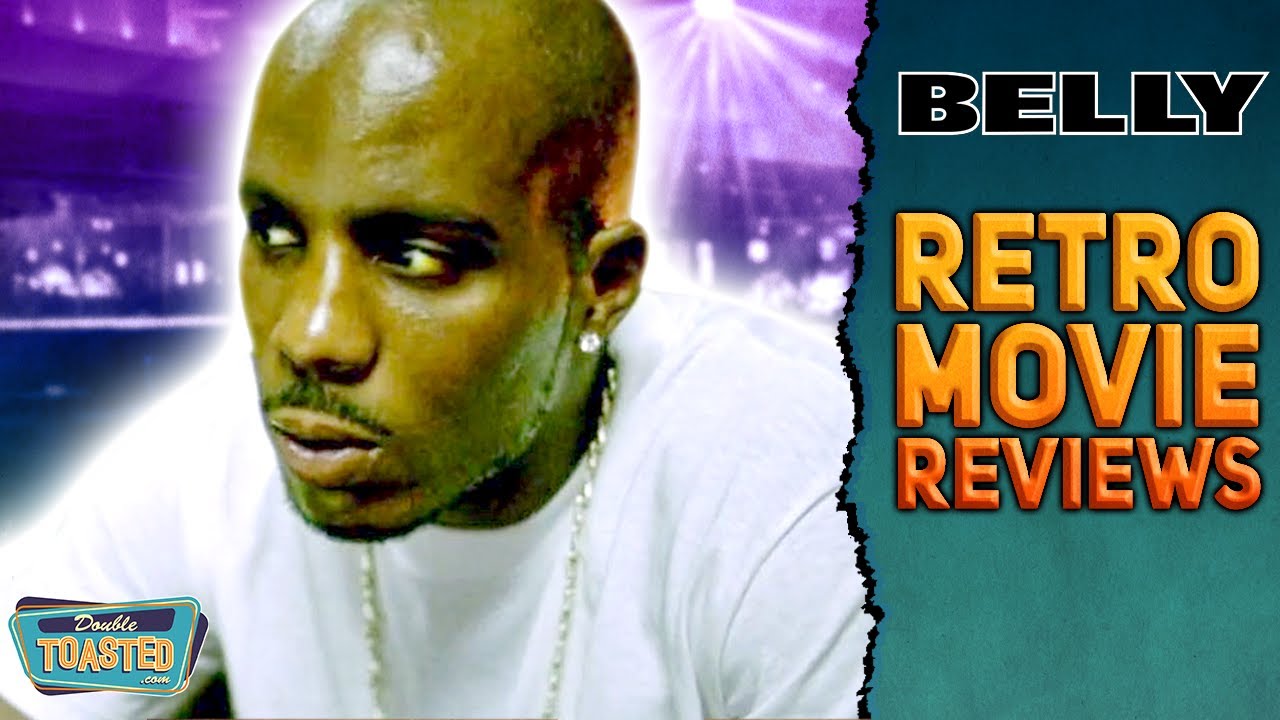 BELLY RETRO MOVIE REVIEW (Starring DMX) | Double Toasted - YouTube Music