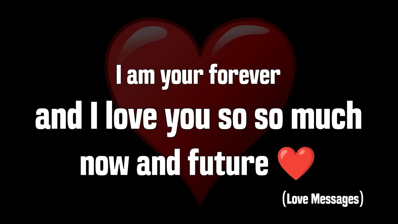 I'm your forever and i love you so much now and Future ️ - Love ...