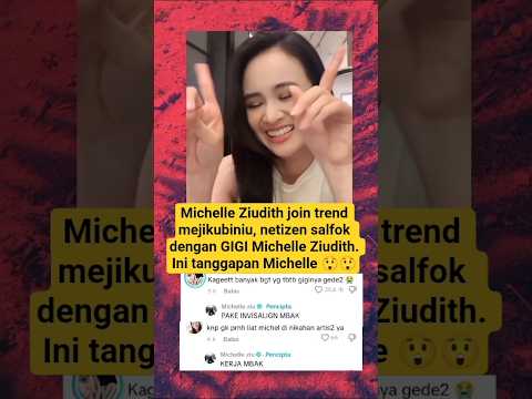 Michelle Ziudith join trend mejikubiniu, netizen salfok dengan GIGI Michelle Ziudith.#trending