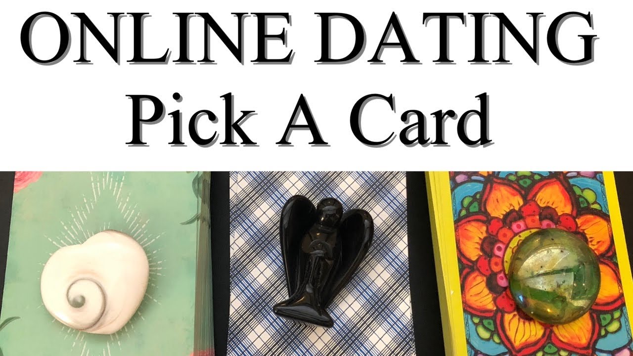 💻📱ONLINE DATING!!!!! Pick A Card! What Will They THINK/FEEL When You ...