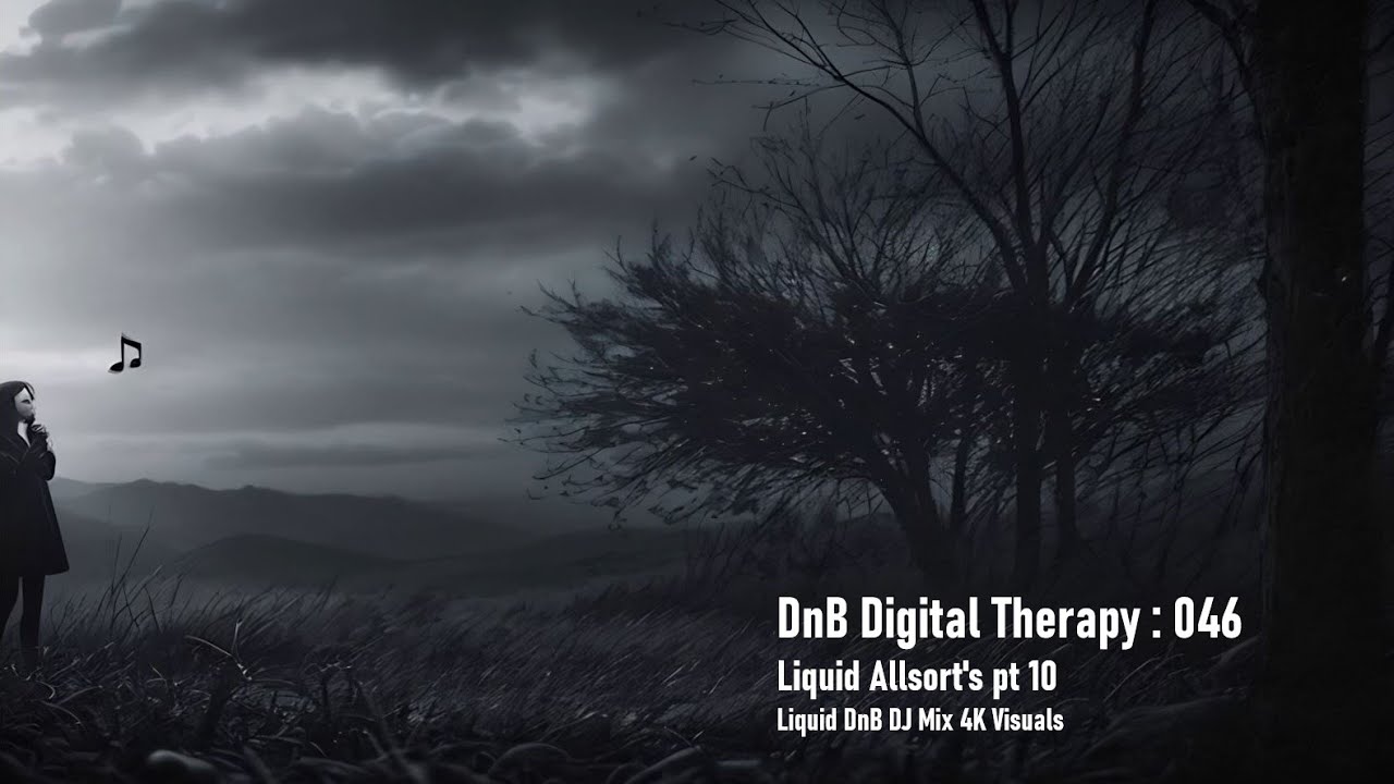 DnB Digital Therapy: 046 - Liquid Allsort's pt 10: Liquid DnB DJ Mix 4K ...