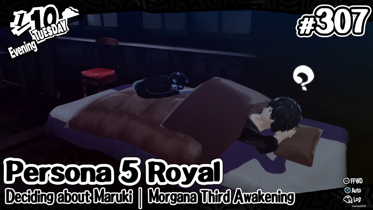 Persona 5 Royal Ep 307 Deciding about Maruki | Morgana Third Awakening ...