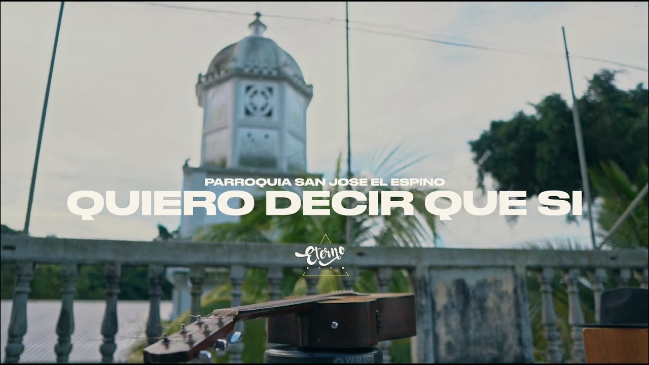 Quiero Decir que si - Eterno Band - YouTube