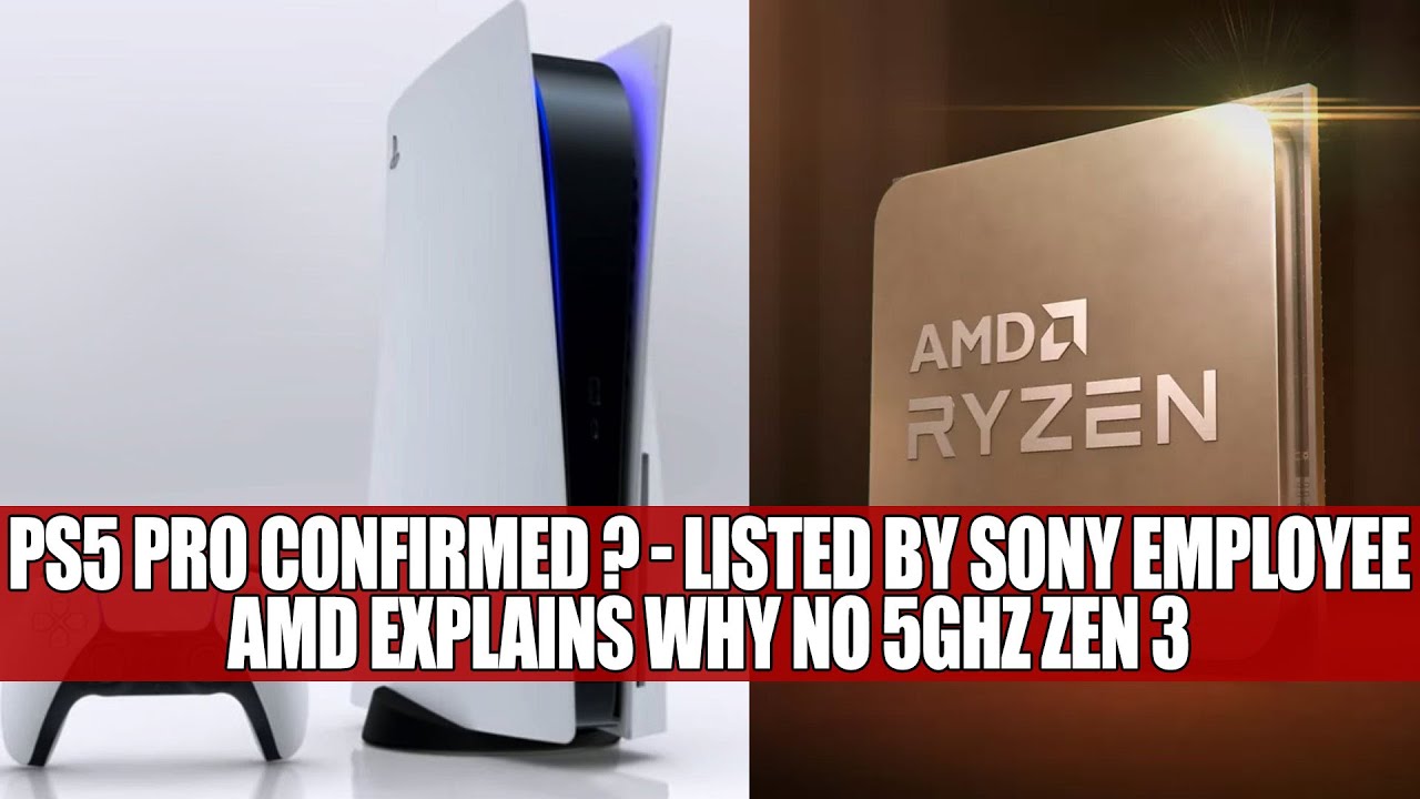 Playstation 5 Pro Confirmed ? - Listed by Sony Employee | AMD Explains ...