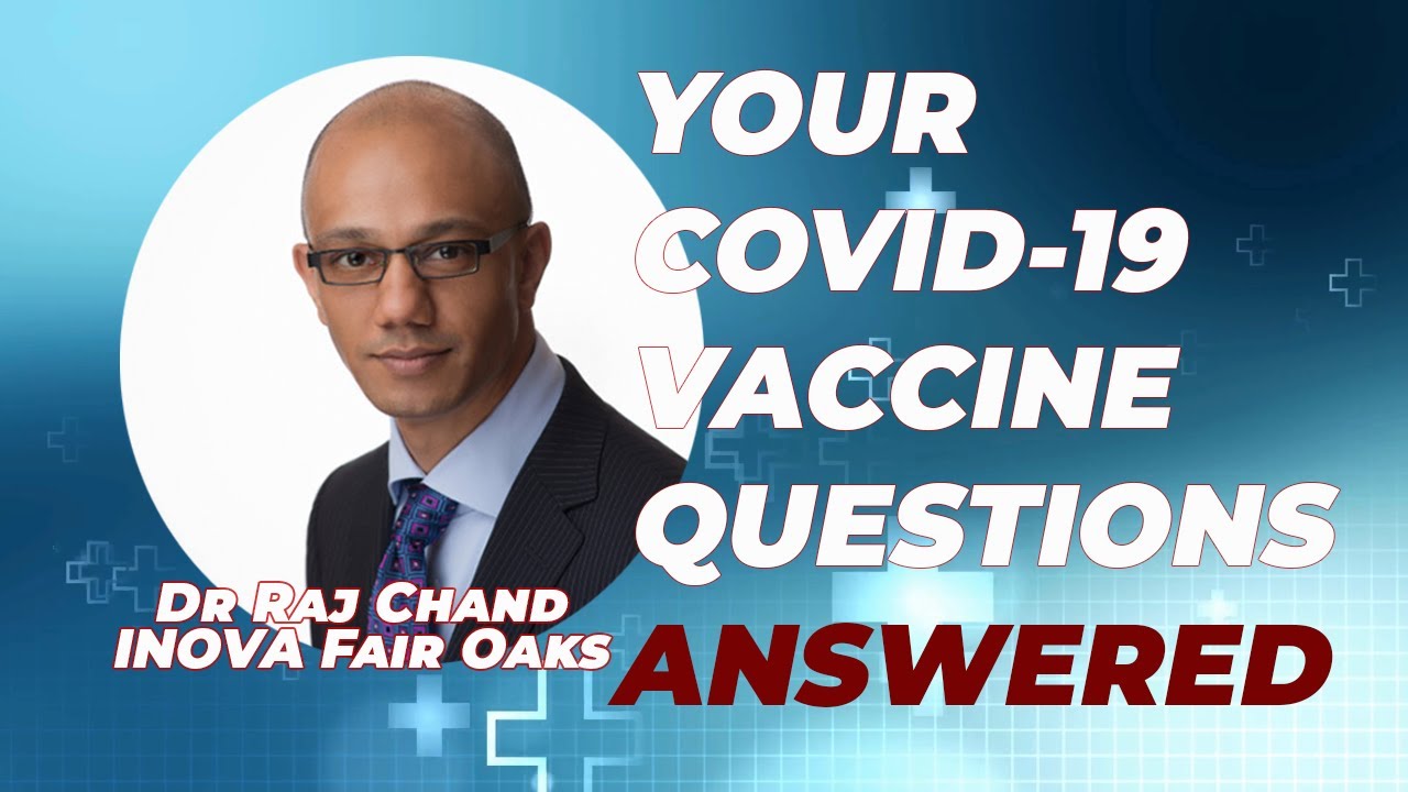 Dr. Raj Chand Chief Medical Officer at INOVA Hospital Answers Questions ...