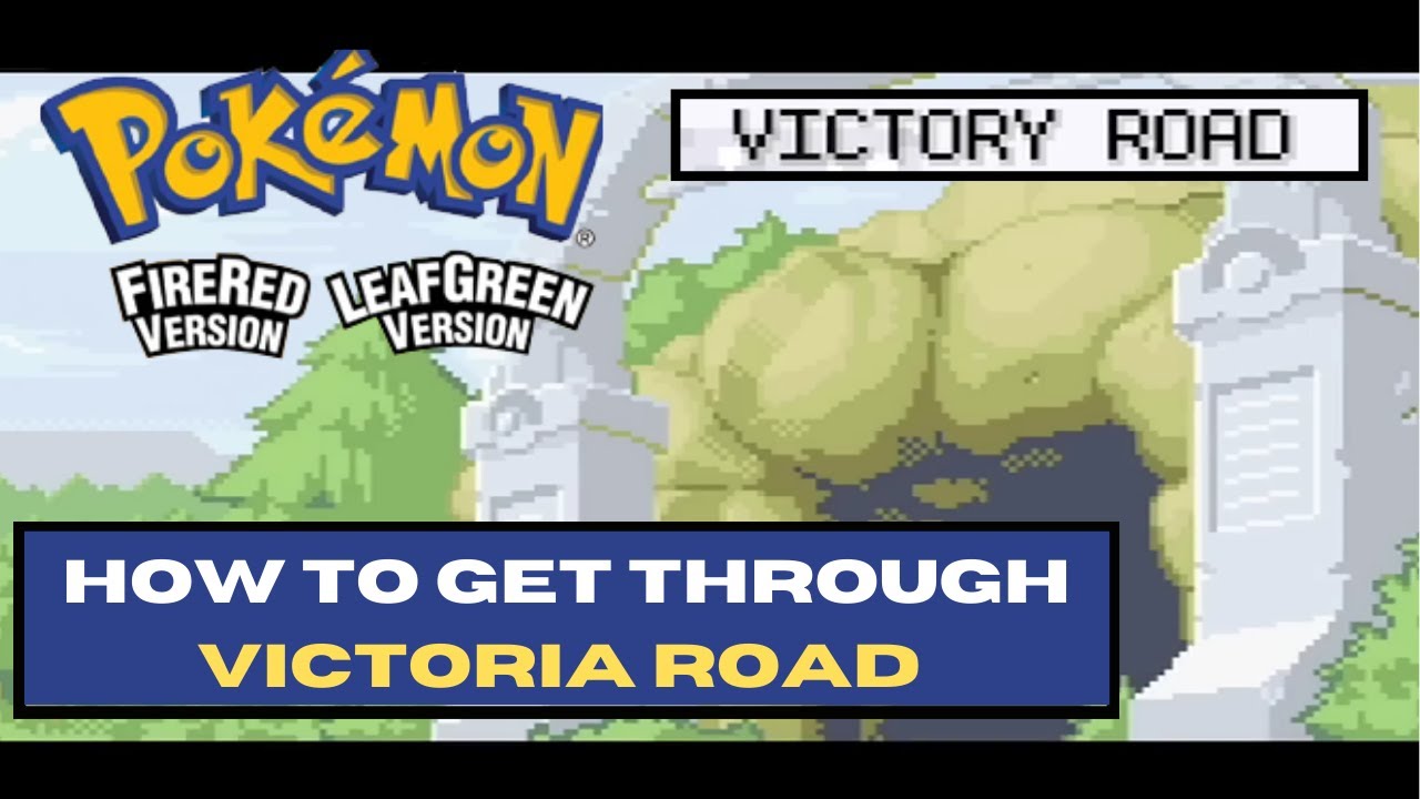How To Get Through Victory Road Pokemon FireRed / Radical Red & Pokemon ...