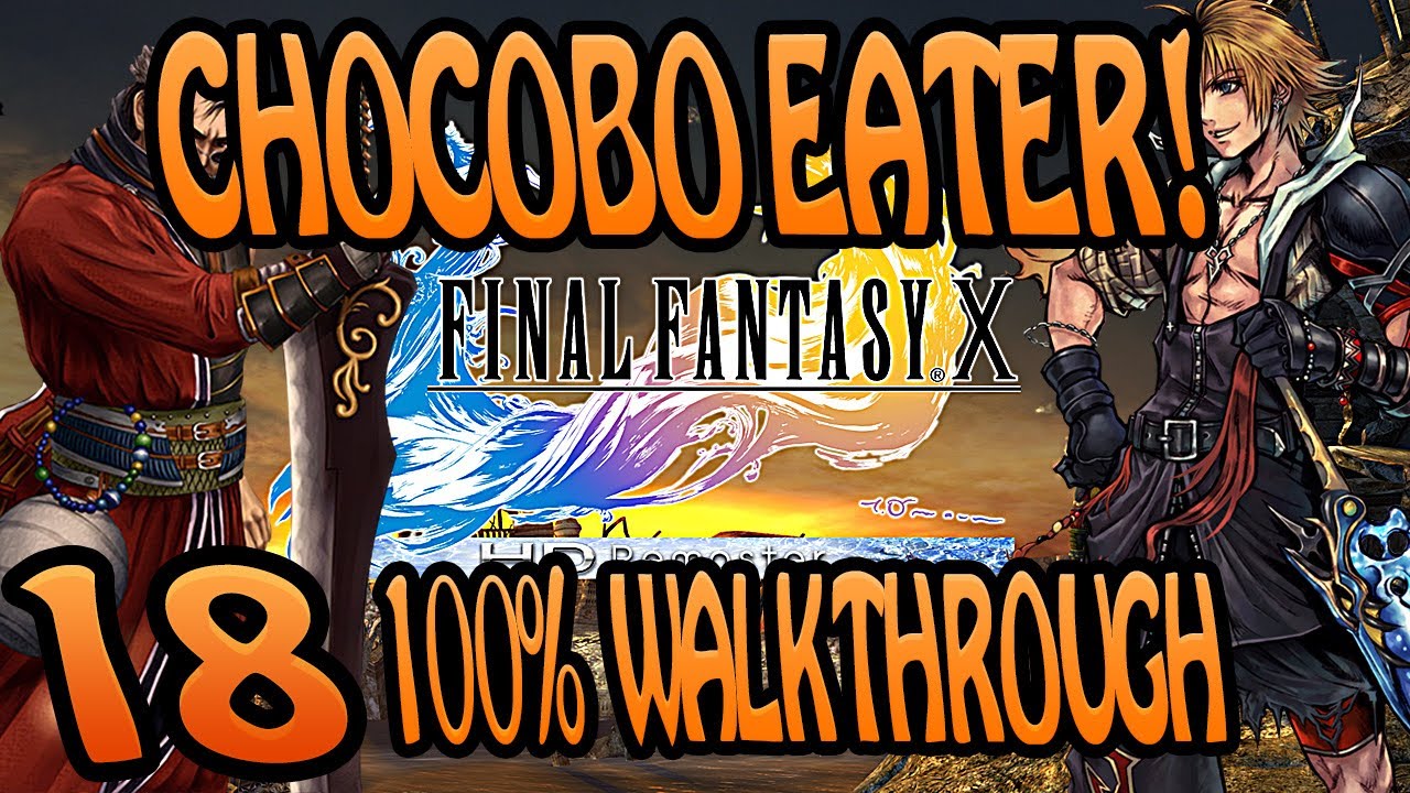 FFX HD REMASTER - 100% Walkthrough - Maxing Stats - EP18 - Chocobo ...