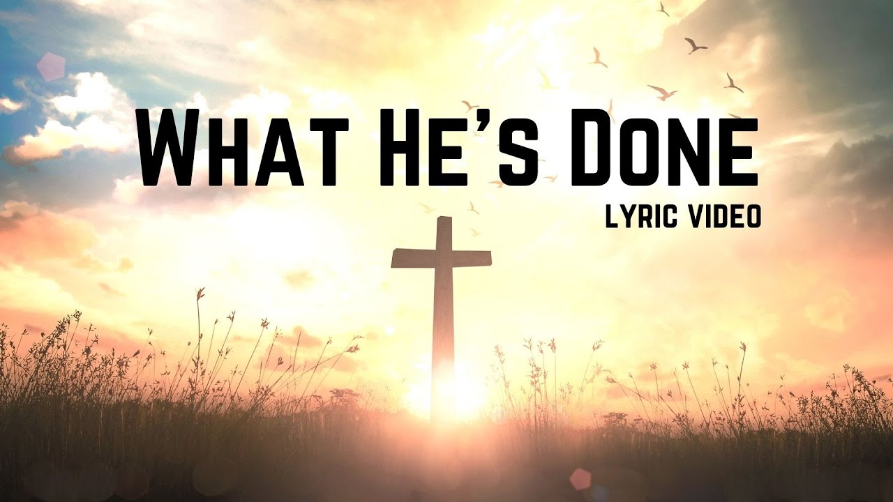 What He's Done | Lyric Video | Performed by Serene and Kenneth - YouTube