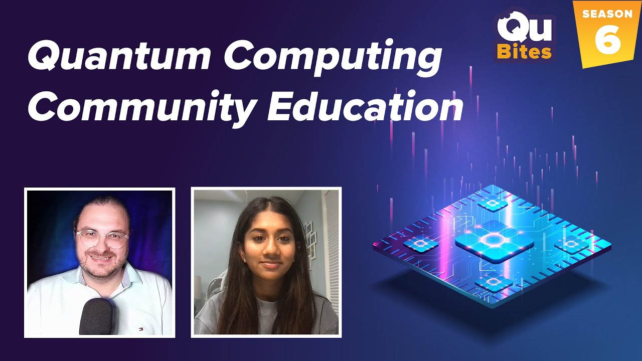 Quantum Computing Community Education | Qubites S6 E1 - YouTube