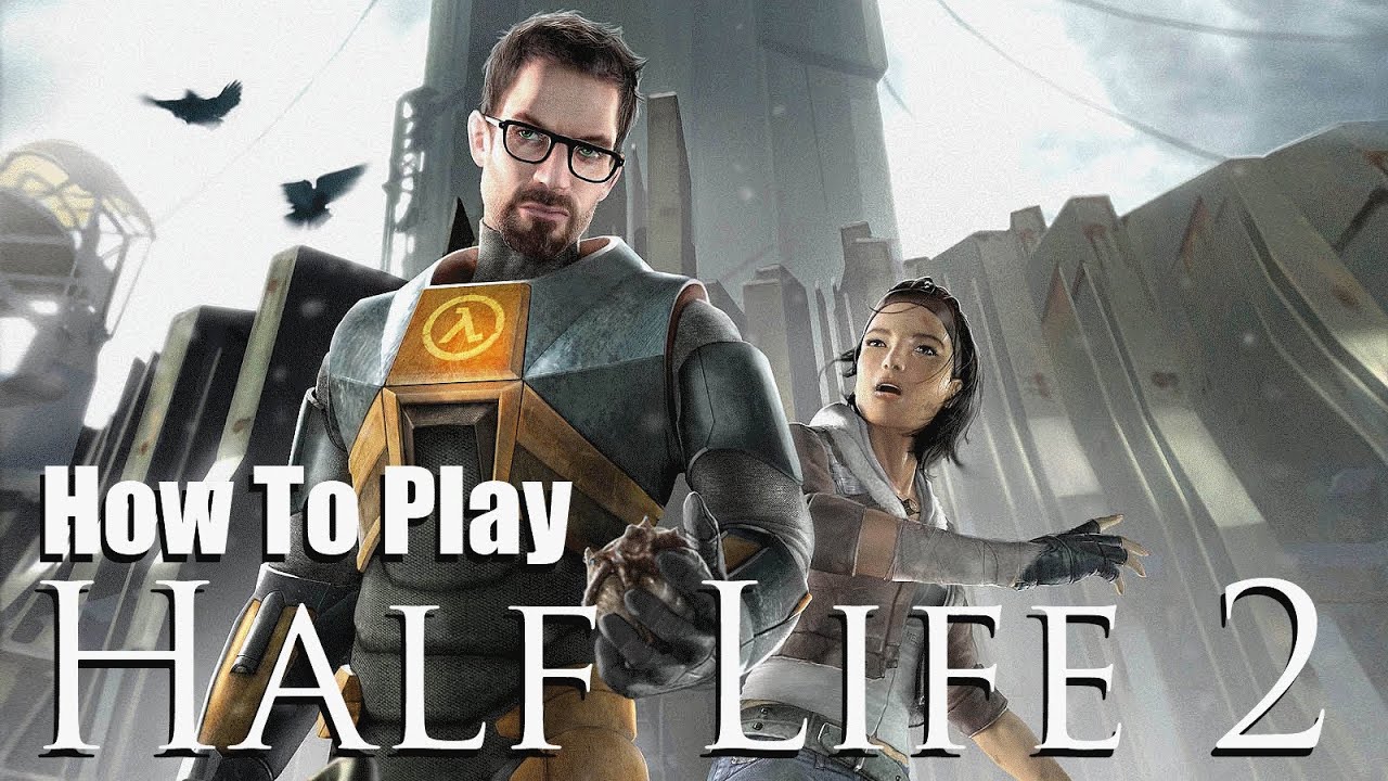 How To Play Half Life 2 YouTube how-to-play-half-life-2-youtube