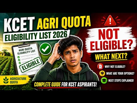 KCET AGRI QUOTA ELIGIBILITY LIST? WHAT NEXT IF NOT ELIGIBLE?? AGRI PRACTICAL DOCUMENTS VERIFICATION 