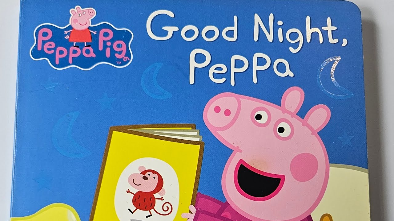 Read With Me! Good Night, Peppa - YouTube