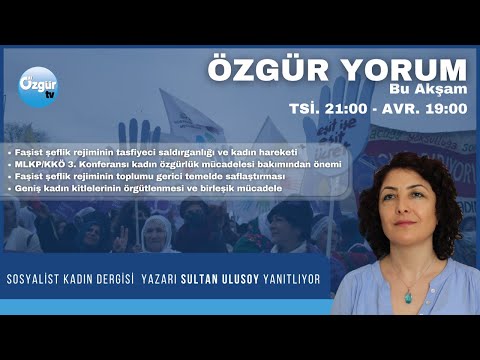 Özgür Yorum'da Gündem: Tasfiyeciliğe karşı mücadele ve MLKP/KKÖ 3. Konferansı