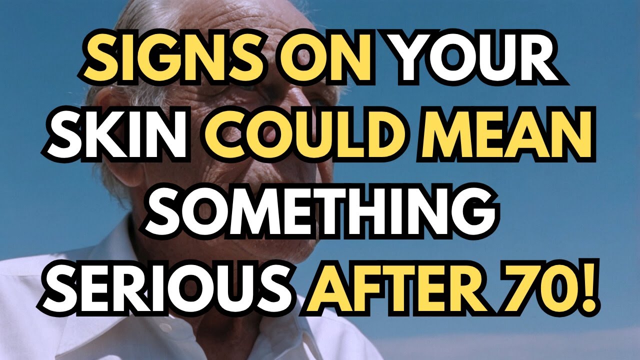 Over 70? These Subtle Skin Changes Could Reveal More Than You Think ...