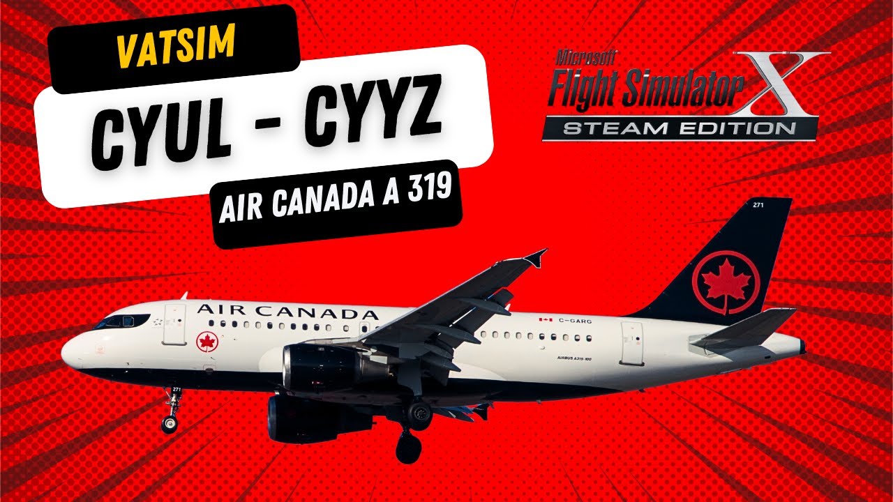 Project Airbus A319 in FSX:SE |CYUL - CYYZ| VATSIM - YouTube