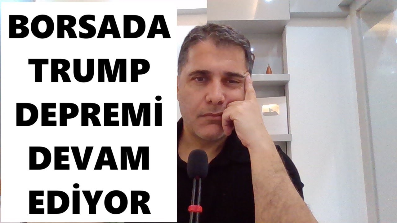 BORSADA TRUMP DEPREMİ DEVAM EDİYOR - YouTube