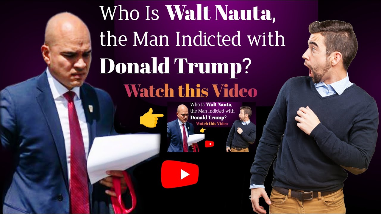 Who Is Walt Nauta? The Man Indicted With DONALD TRUMP 😱😱 Entrainment ...