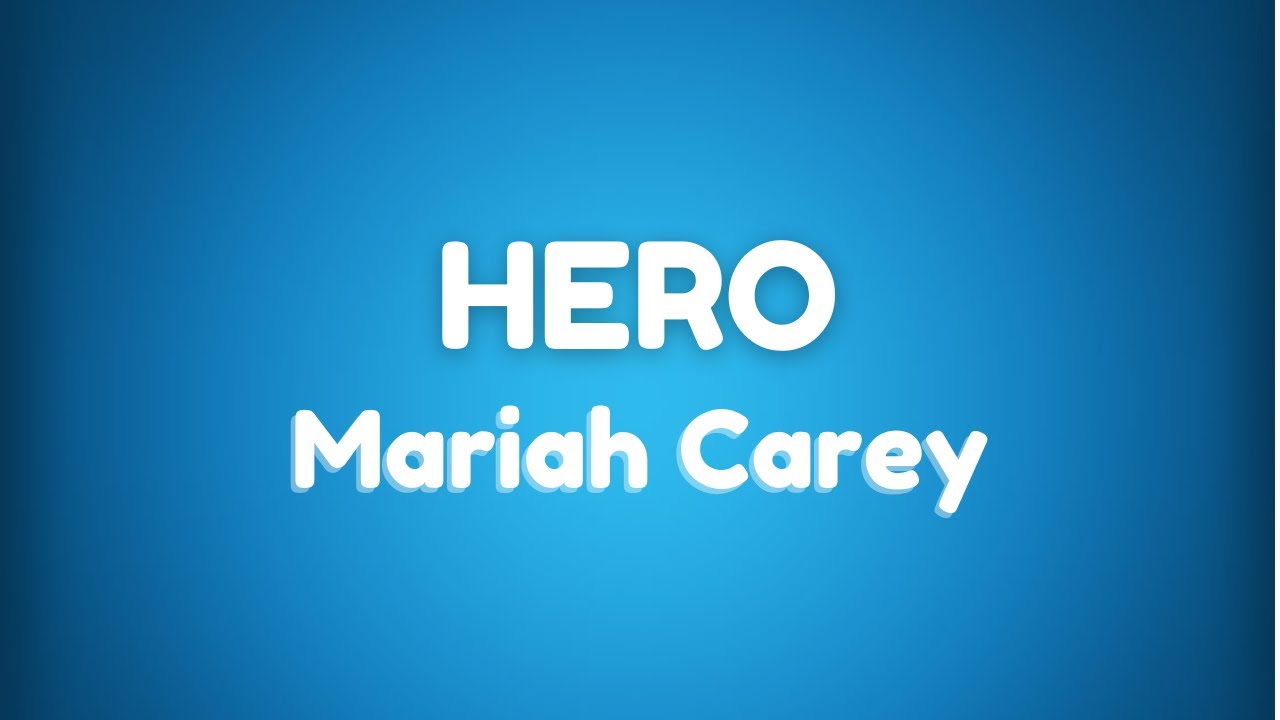 Mariah Carey - Hero (Lyrics) - YouTube