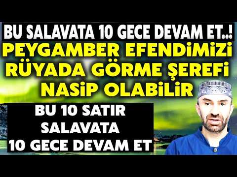 Bu Gece Dikkat! Bu Salavata 10 Gece Devam Eden Peygamber Efendimizi Rüyasında Görür Müjdesi..! İZLE