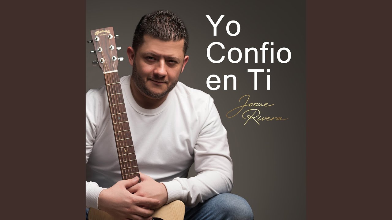 Yo Confio En Ti - YouTube