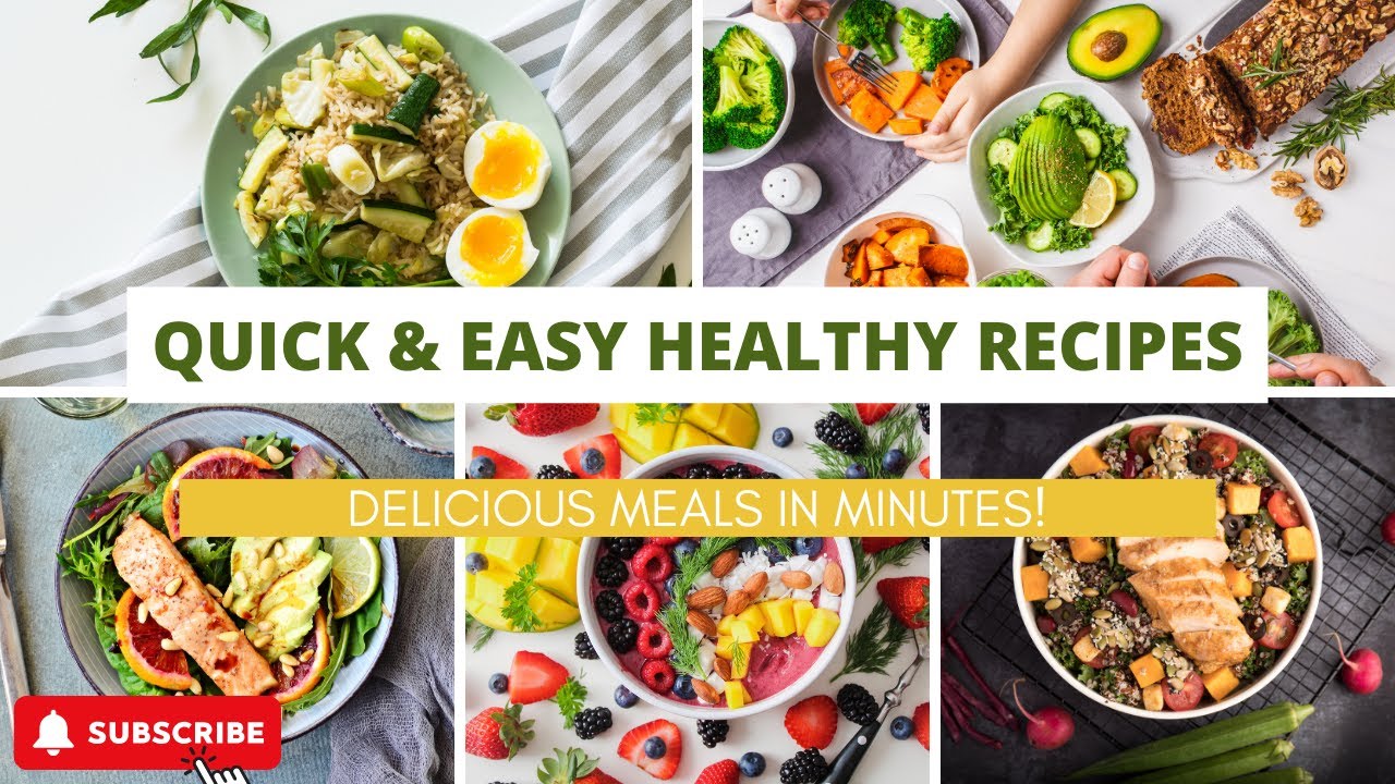 Quick & Easy Healthy Recipes | - YouTube
