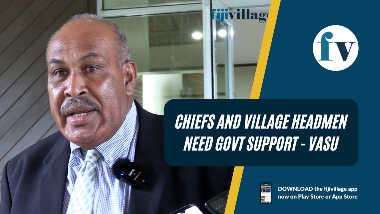 Chiefs and village headmen need Govt support - Vasu | 30/12/22 - YouTube