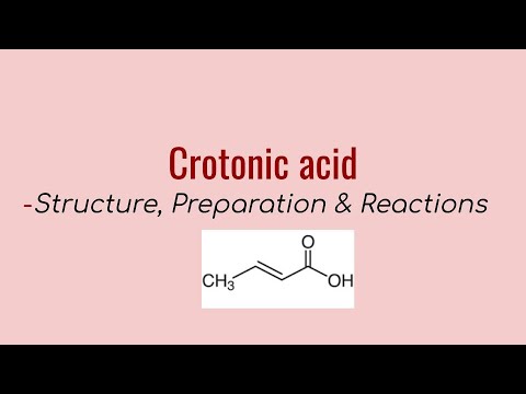 Crotonic acid -Structure, Preparation and reactions - YouTube
