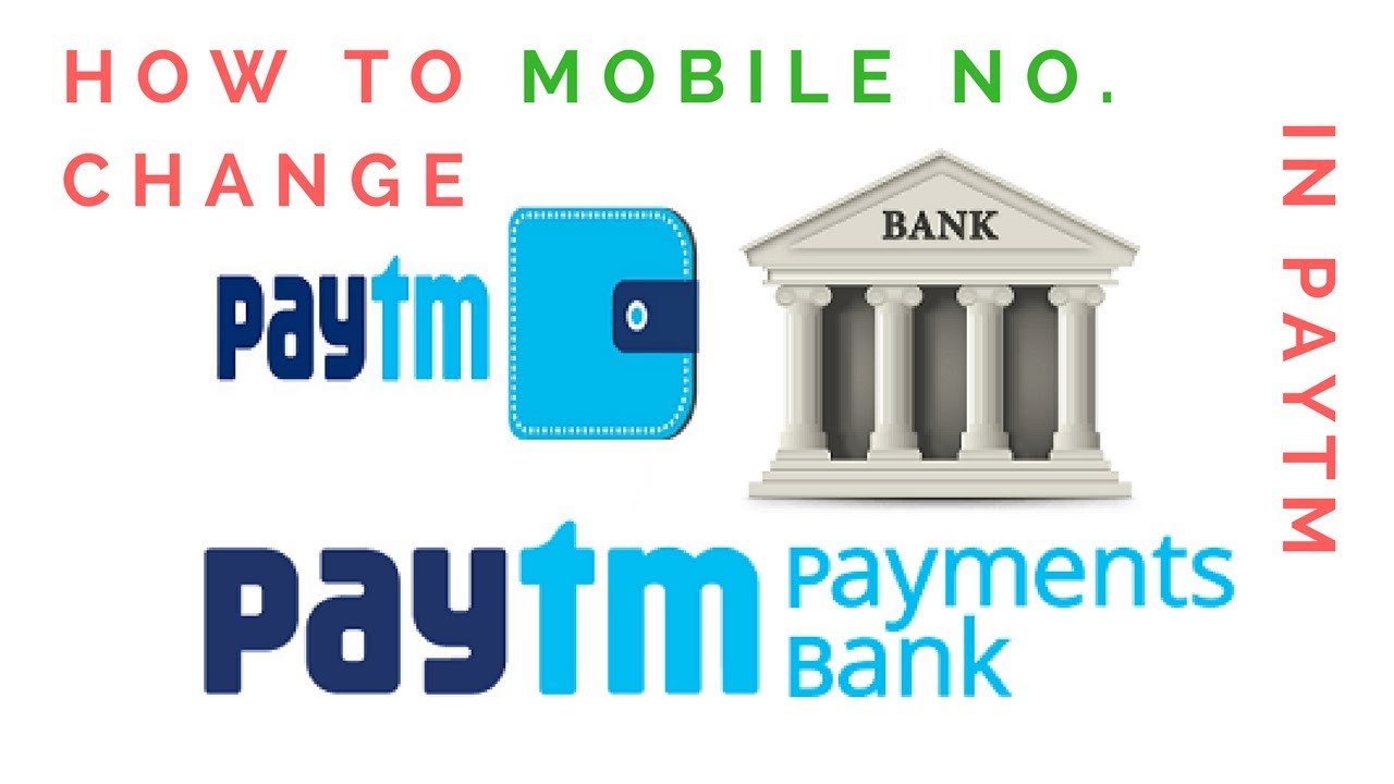 How to Change Mobile Number In Paytm Payment's Bank |PAYTM PAYMENTS ...