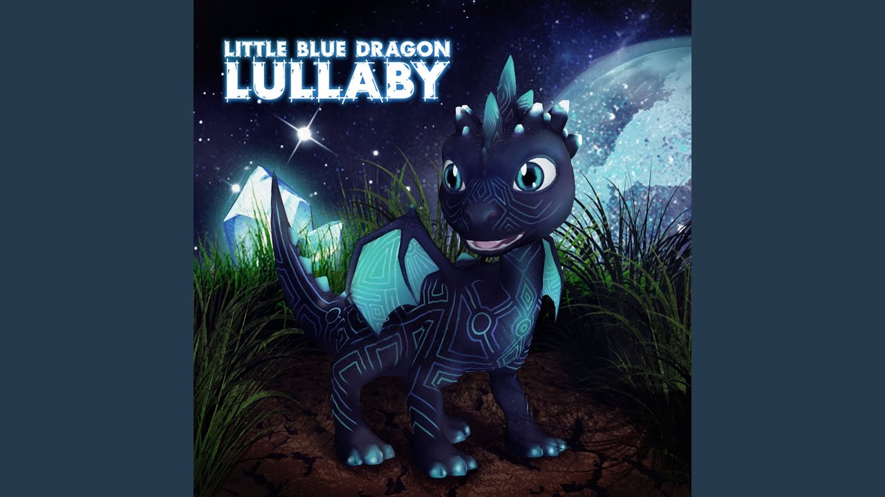 Little Blue Dragon Lullaby - YouTube
