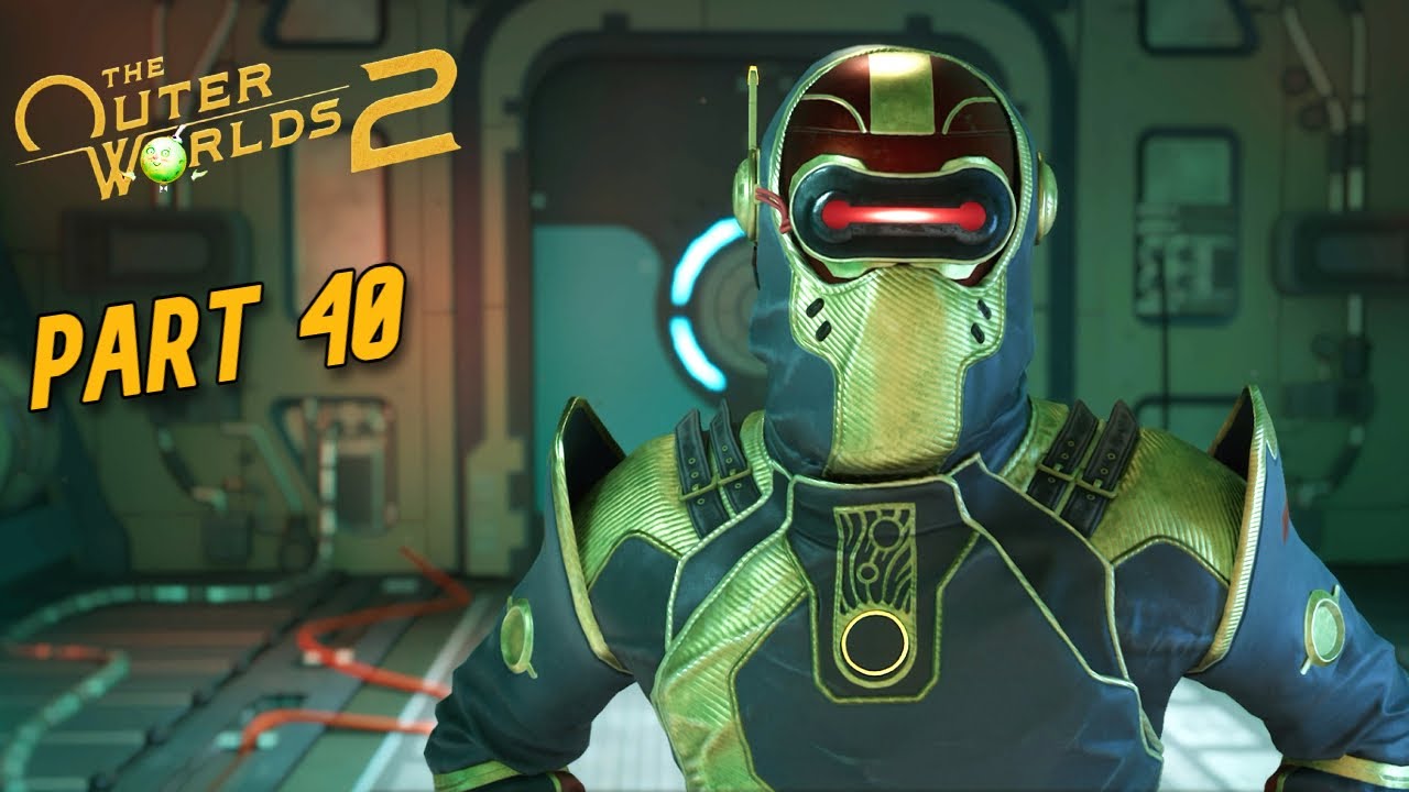 The Outer Worlds 2 - Gameplay Walkthrough - Part 40 - YouTube