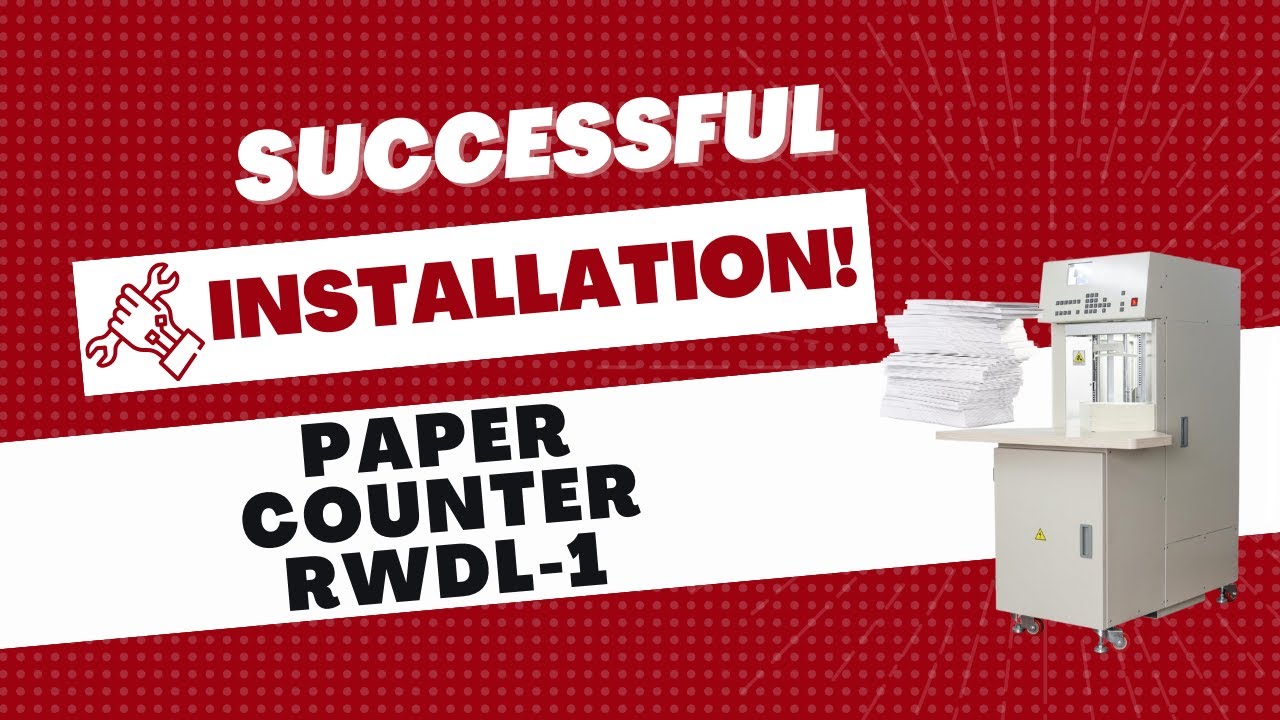 Another Successful Installation | Paper Counter Royo Machinery RWDL-1 ...
