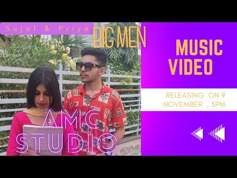 BIG MAN SONG || MUSIC VIDEO || (COVER) BY SUJAL CHINDALIYA AND PRIYA ...