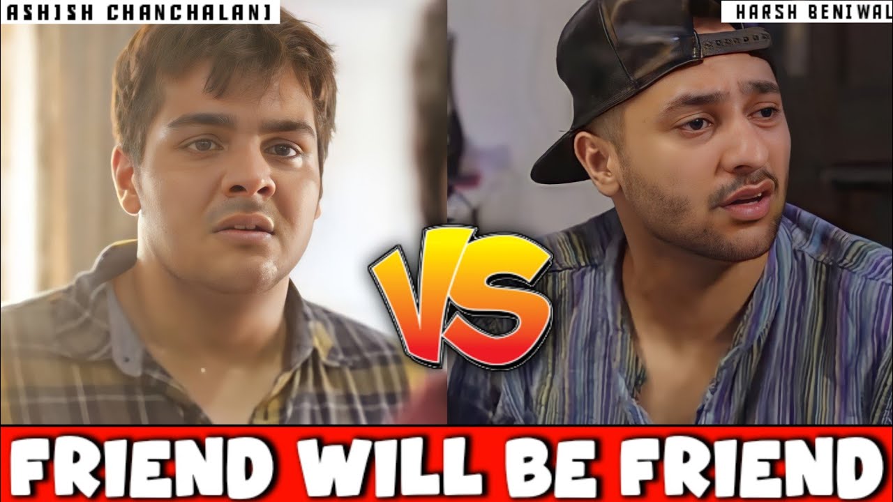 HARAMI FRIEND | ASHISH CHANCHLANI AND HARSH BENIWAL. - YouTube
