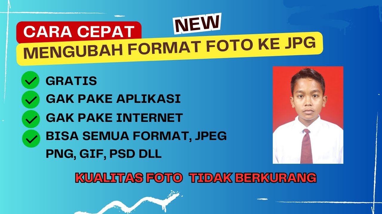 Cara Mengubah Format foto ke JPG , Tanpa Mengurangi Kualitas Gambar ...