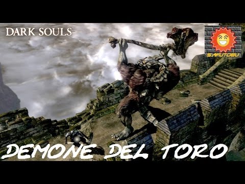 Dark Souls - Demone del Toro / Taurus Demon Boss Fight - YouTube