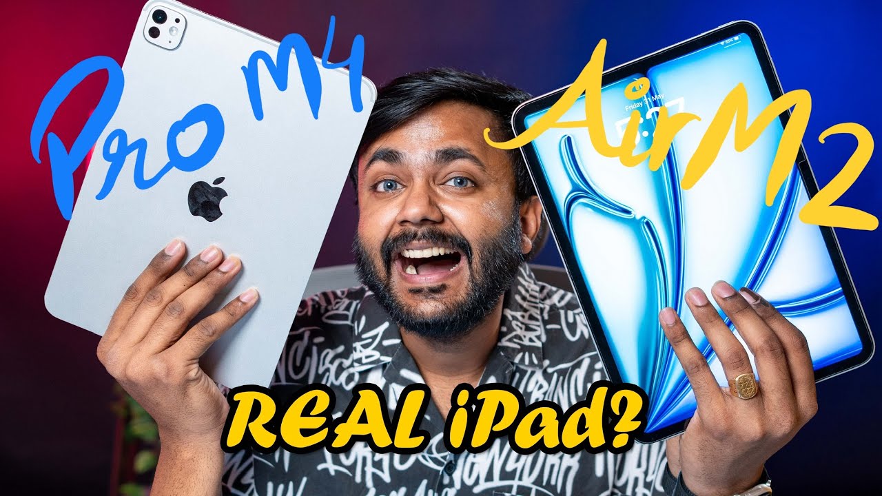 iPad Pro M4 vs iPad Air M2 - Real iPad? ft. iPad Pro M2 [Hindi] - YouTube