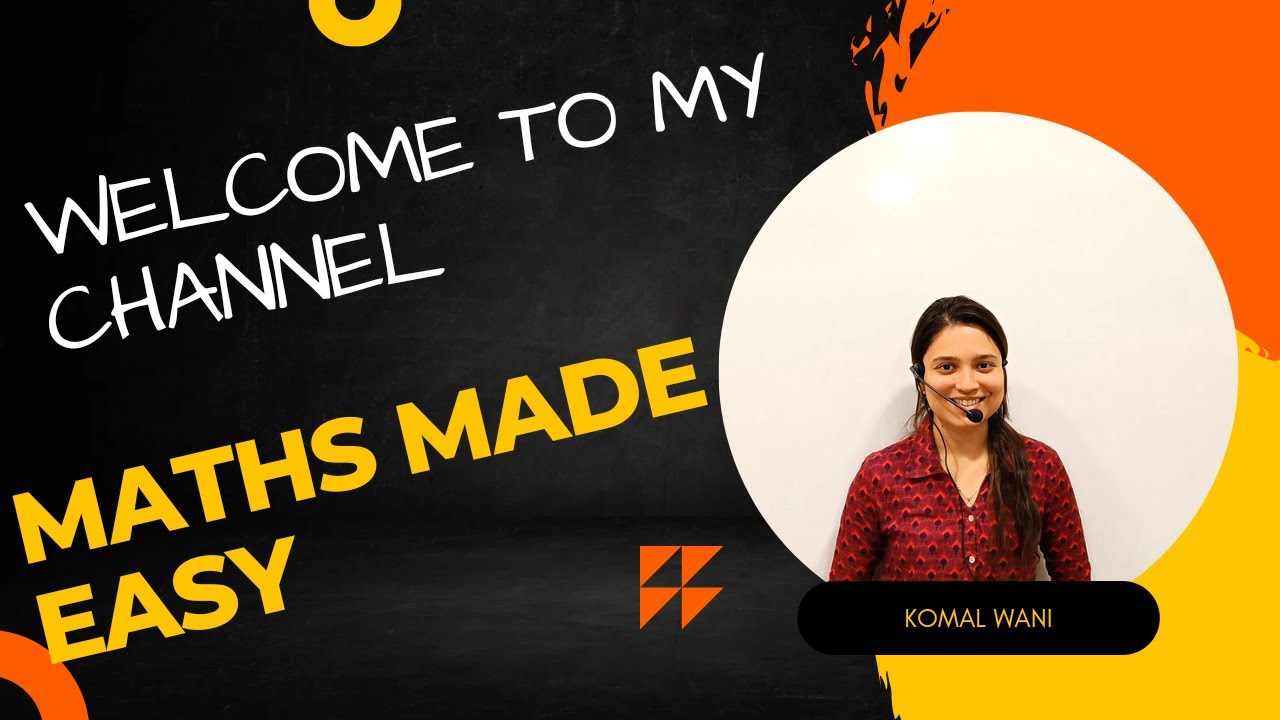 Welcome to my channel 'MATHS MADE EASY' - YouTube