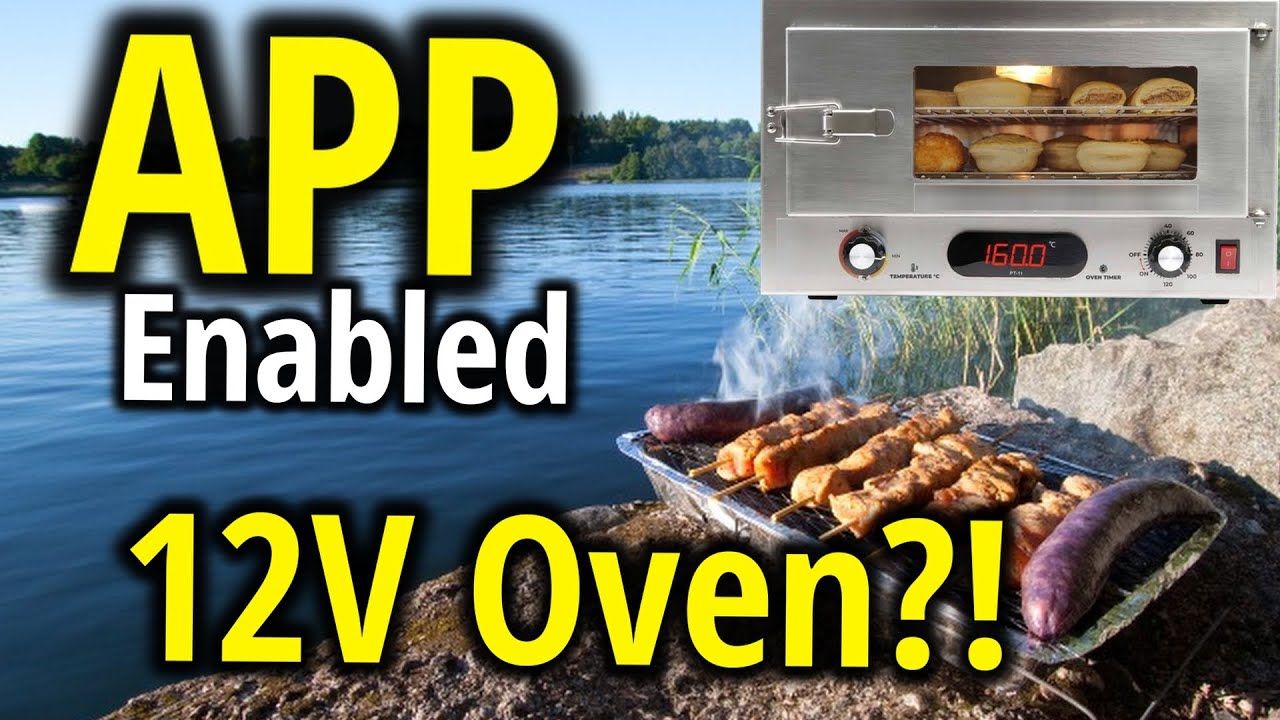 12volt Travel oven connected to an APP controlled from your phone - YouTube