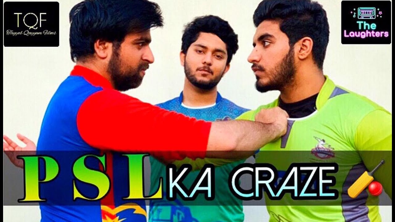 PSL ka Craze || The Laughters || TQF - YouTube