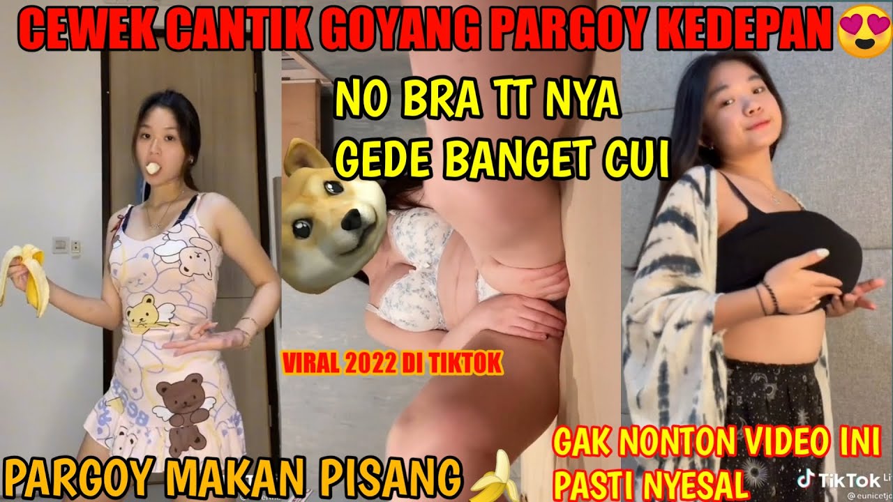 Goyang pargoy ke depan cewek cantik dan imut😍 pargoy sambil makan pisang viral 2022 - YouTube