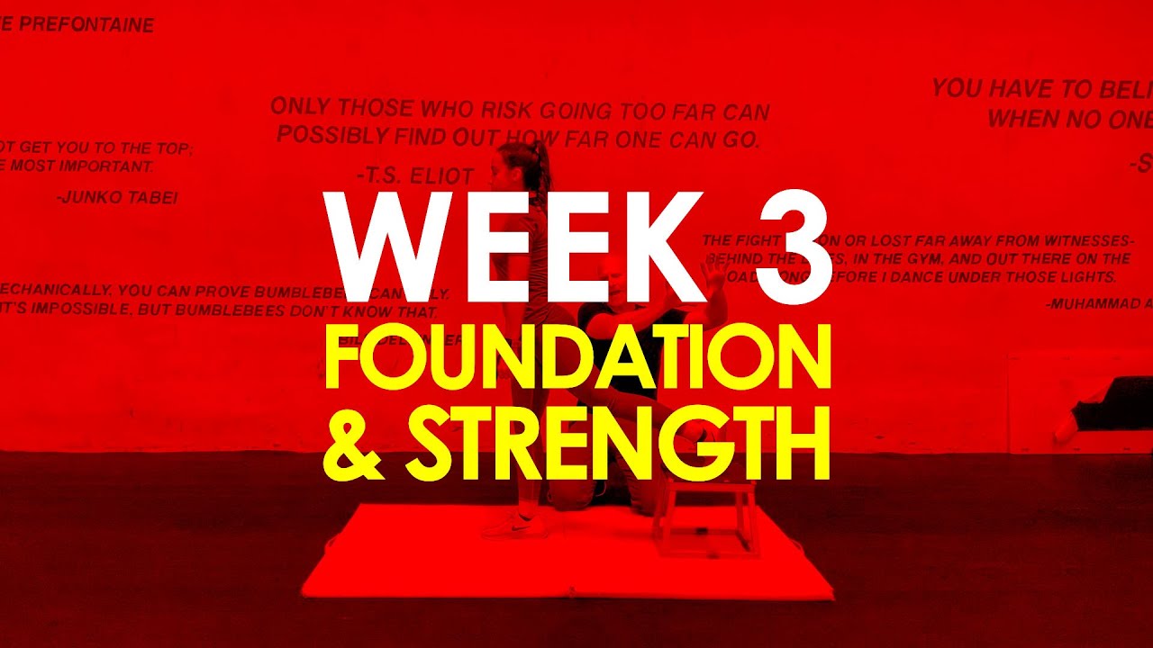 Week 3 - Foundation & Strength 6-Week Strength & Condition Program For ...